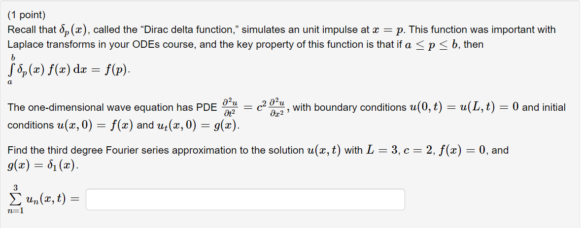 Solved (1 ﻿point)Recall that δp(x), ﻿called the "Dirac delta | Chegg.com