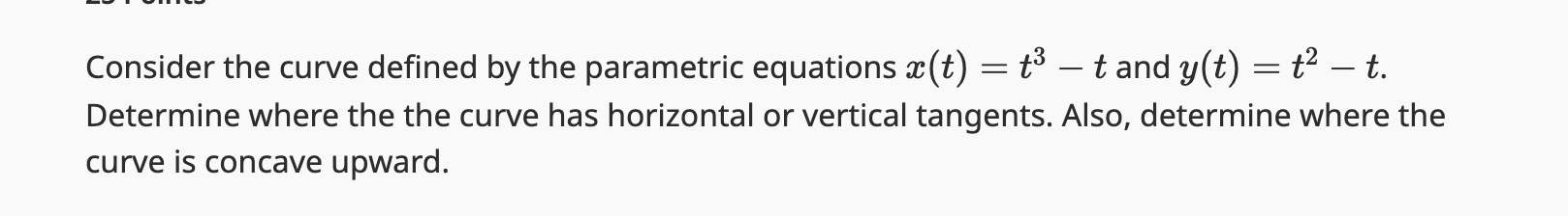 Solved Consider the curve defined by the parametric | Chegg.com