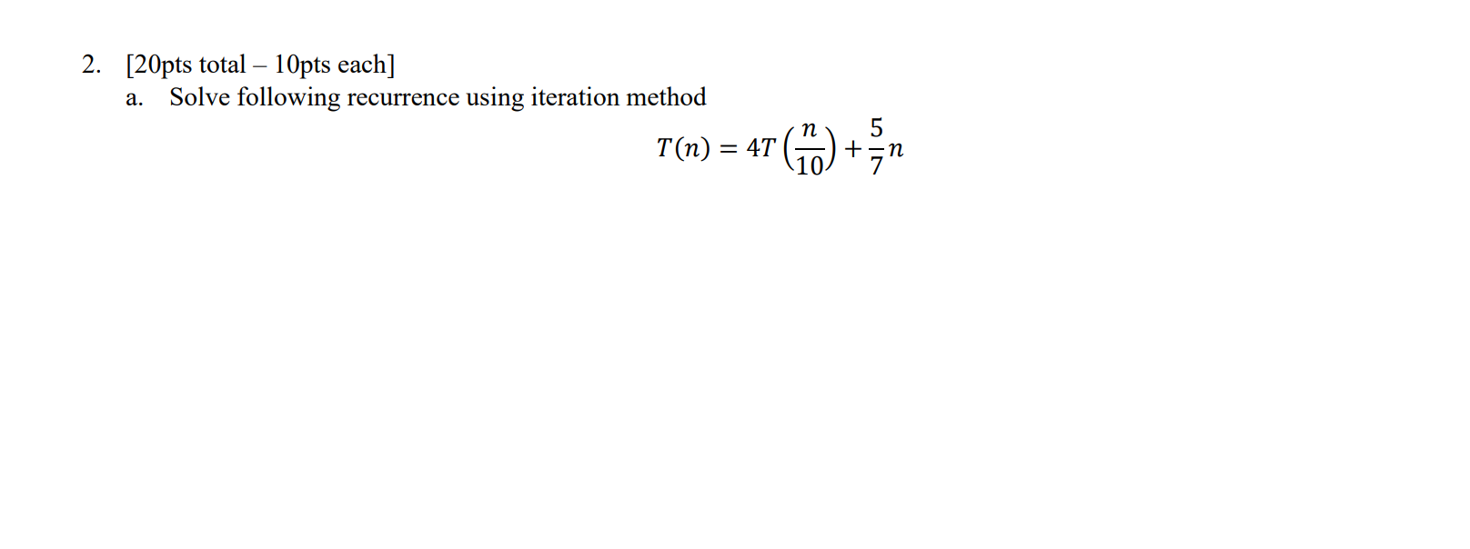 Solved 2. [20pts total – 10pts each] Solve following | Chegg.com