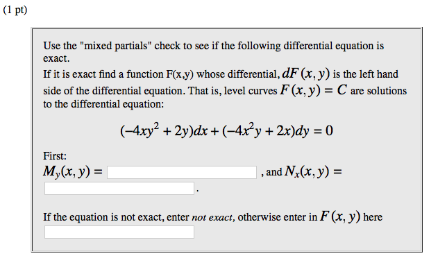 Solved Use the "mixed partials" check to see if the | Chegg.com
