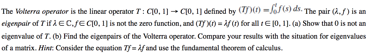 Solved The Volterra operator is the linear operator T: C[0, | Chegg.com