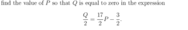 Solved find the value of P so that Q is equal to zero in the | Chegg.com