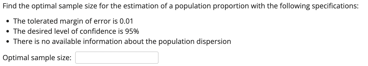 Solved Find the optimal sample size for the estimation of a | Chegg.com