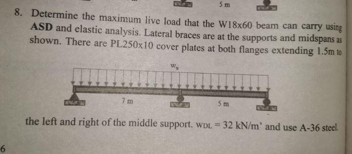 Solved 5 m NO 8. Determine the maximum live load that the | Chegg.com