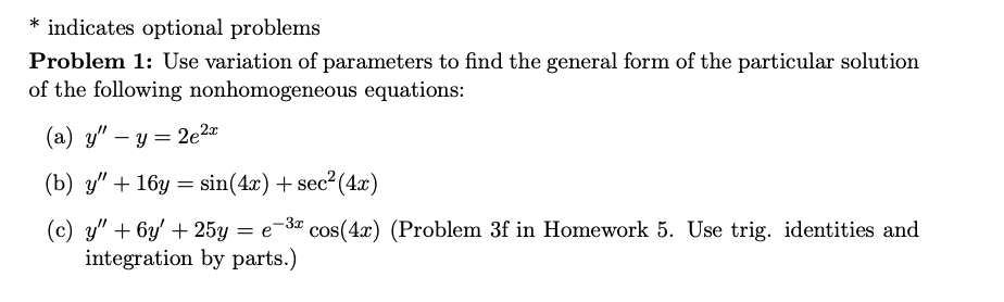 Solved * indicates optional problems Problem 1: Use | Chegg.com