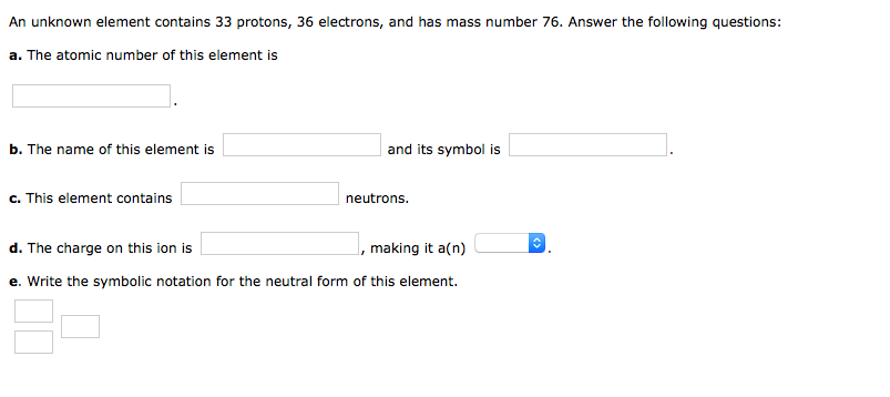 Solved An unknown element contains 33 protons, 36 electrons, | Chegg.com