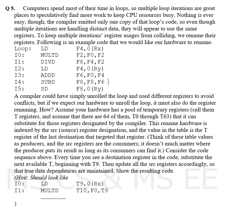 Q 5. Computers spend most of their time in loops, so | Chegg.com