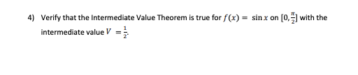 Solved Verify that the Intermediate Value Theorem is true | Chegg.com