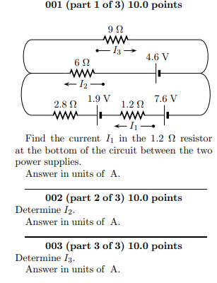 Solved 001 (part 1 of 3 ) 10.0 points Find the current I1 in | Chegg.com