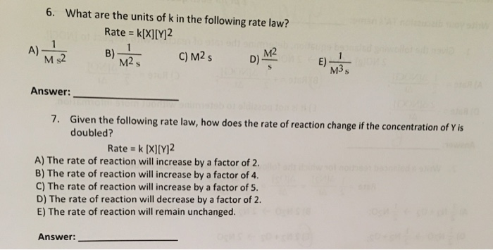 Solved What are the units of k in the following rate law? | Chegg.com