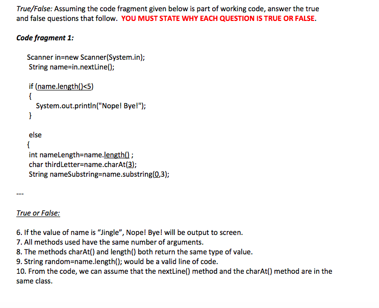 Solved True/False: Assuming the code fragment given below is | Chegg.com