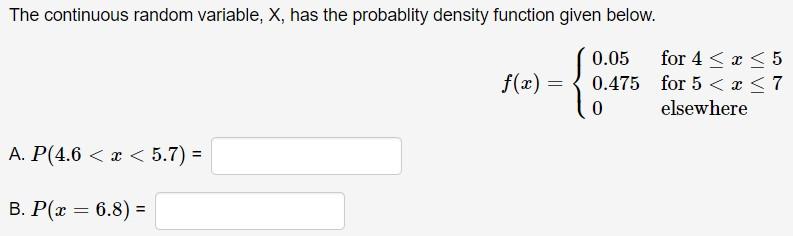 Solved The continuous random variable, X, has the probablity | Chegg.com
