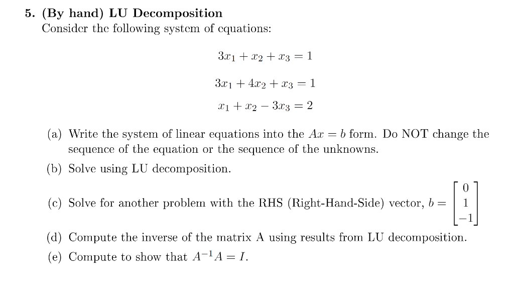 Solved 5. (By hand) LU Decomposition Consider the following | Chegg.com