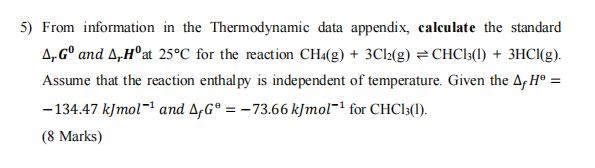 Solved From information in the Thermodynamic data appendix, | Chegg.com