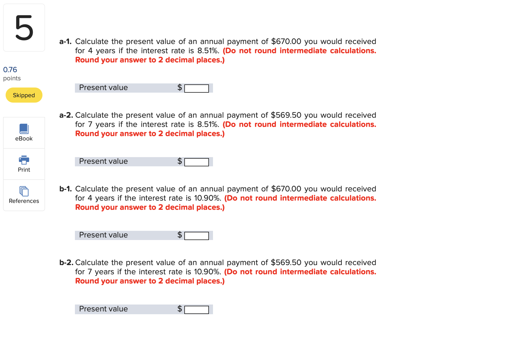 Solved a-1. Calculate the present value of an annual payment | Chegg.com