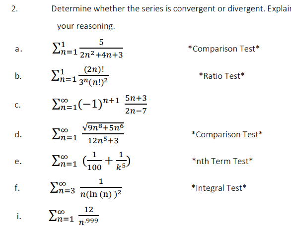 Solved 2. Determine whether the series is convergent or | Chegg.com