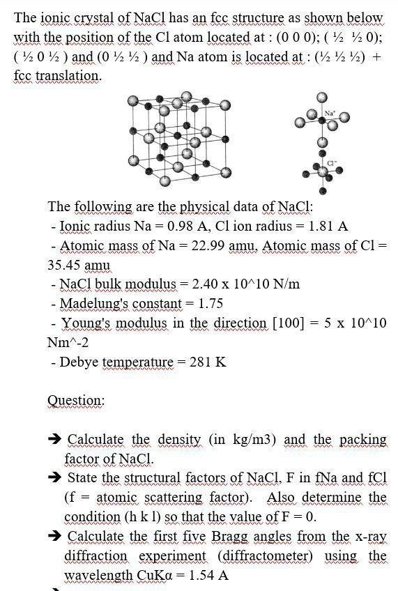 Solved The ionic crystal of NaCl has an fcc structure as | Chegg.com
