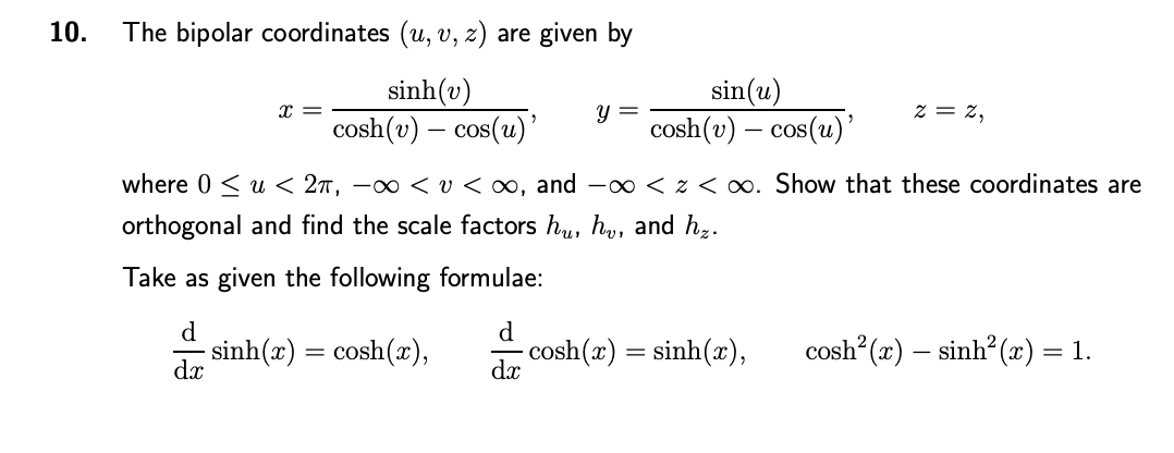 Solved 10. The bipolar coordinates (u,v,z) are given by | Chegg.com