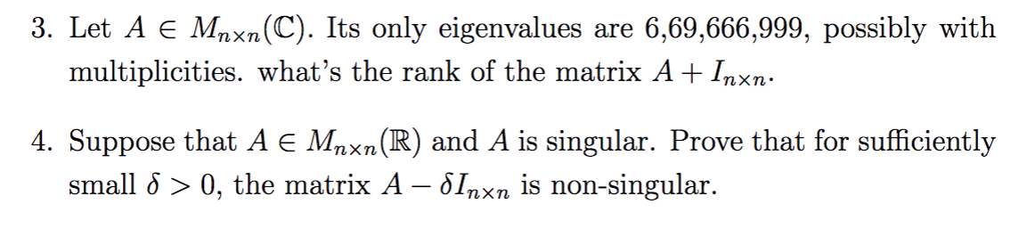 Solved 3. Let A E Mnxn(C). Its only eigenvalues are | Chegg.com