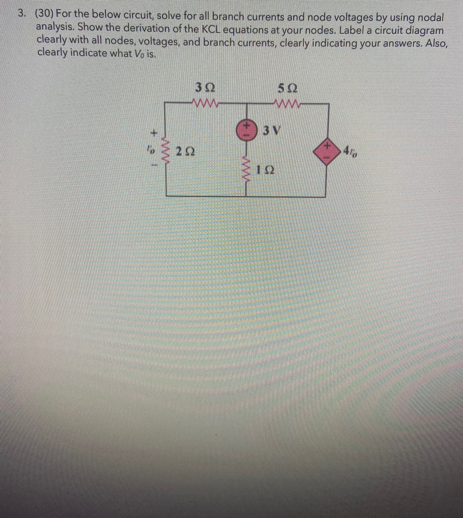 Solved 3. (30) ﻿For the below circuit, solve for all branch | Chegg.com