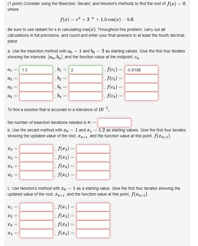 Solved (1 point) Consider using the Bisection, Secant, and | Chegg.com