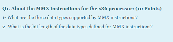 Solved Q1. About the MMX instructions for the x86 processor: | Chegg.com