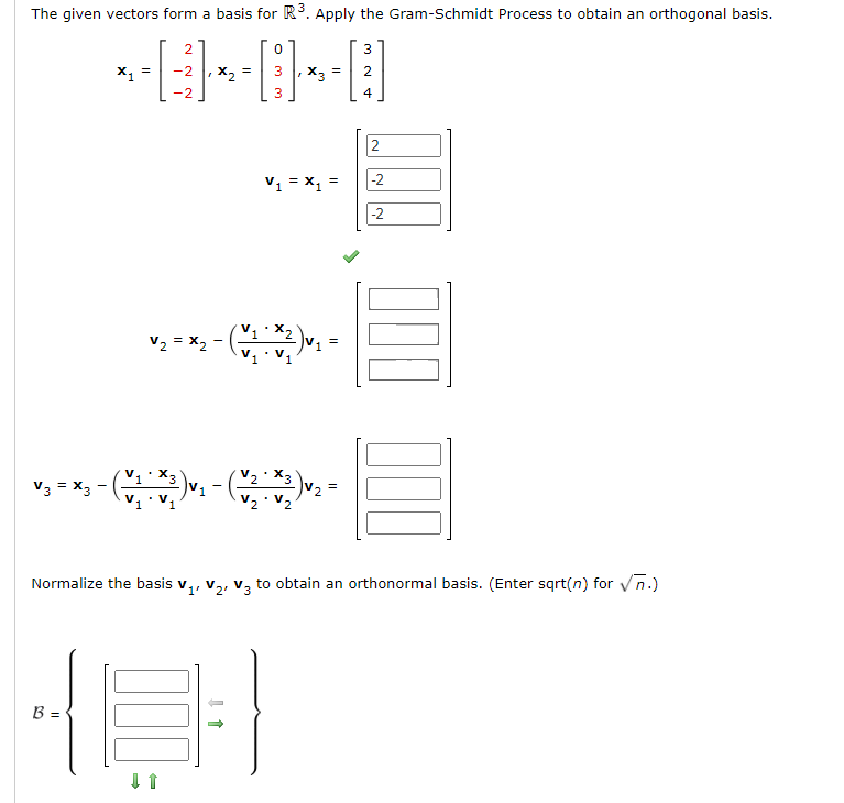 Solved The given vectors form a basis for R3. Apply the | Chegg.com