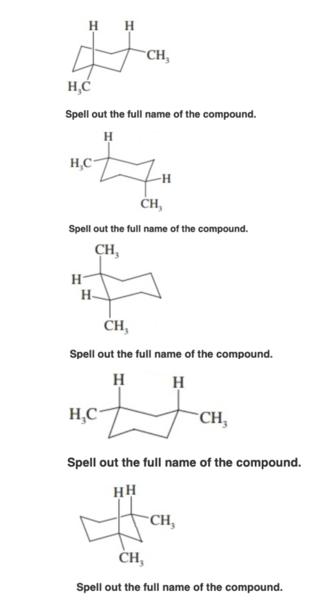 Solved Name the following compounds using cis and trans. Two | Chegg.com