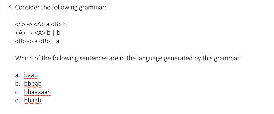 Solved 4. Consider the following grammar: | Chegg.com