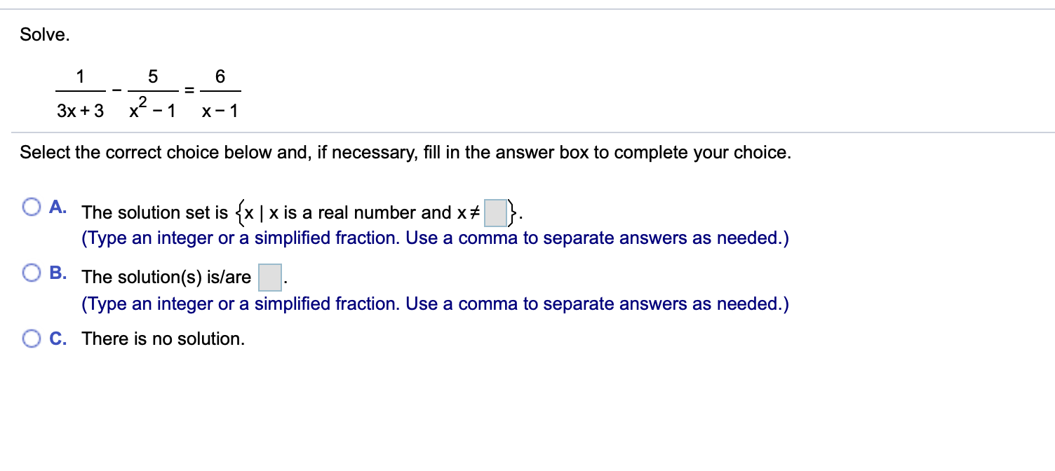 Solved Solve. 1 5 6 3x + 3 x? -1 X-1 Select the correct | Chegg.com