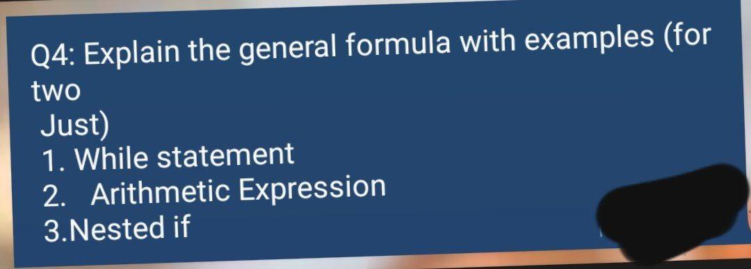 Solved Q4: Explain the general formula with examples (for | Chegg.com