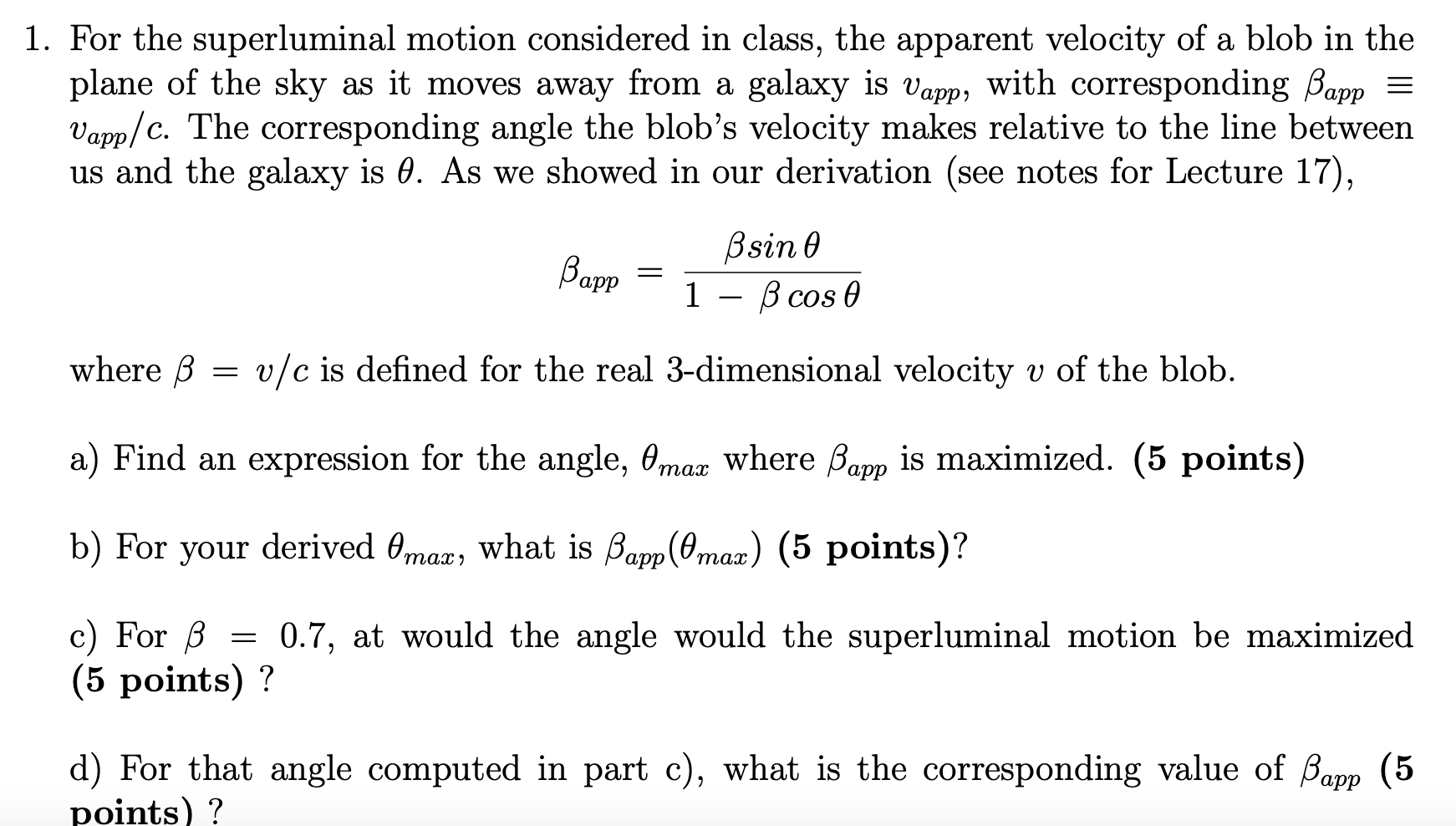 Solved For the superluminal motion considered in class, the | Chegg.com