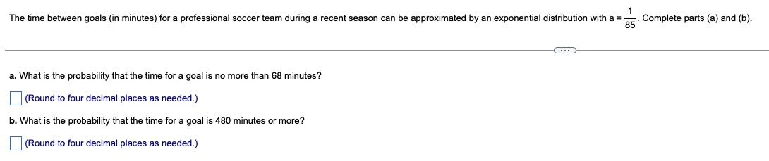 Solved The time between goals (in minutes) for a | Chegg.com
