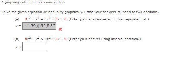 [Solved]: graphing calculator is recommended. Solve the gi