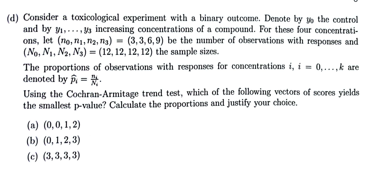Solved Consider a toxicological experiment with a binary | Chegg.com