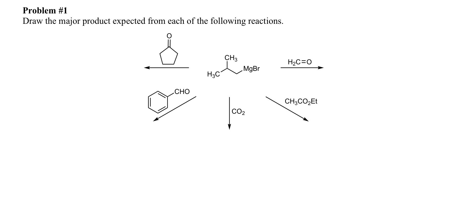Solved Problem \#1 Draw the major product expected from each | Chegg.com