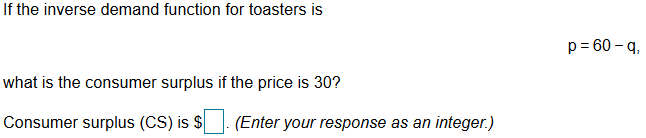 Solved If the inverse demand function for toasters is | Chegg.com