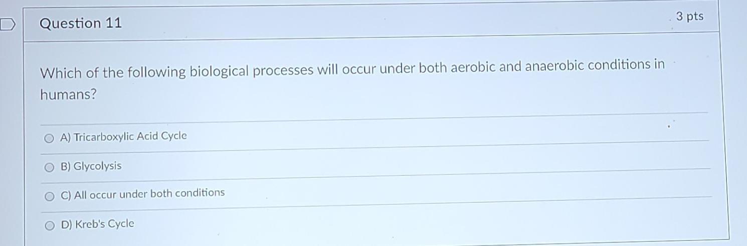 Solved 3 pts Question 11 Which of the following biological | Chegg.com