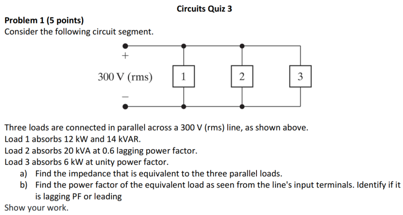 Solved Circuits Quiz 3 Problem 1 (5 points) Consider the | Chegg.com