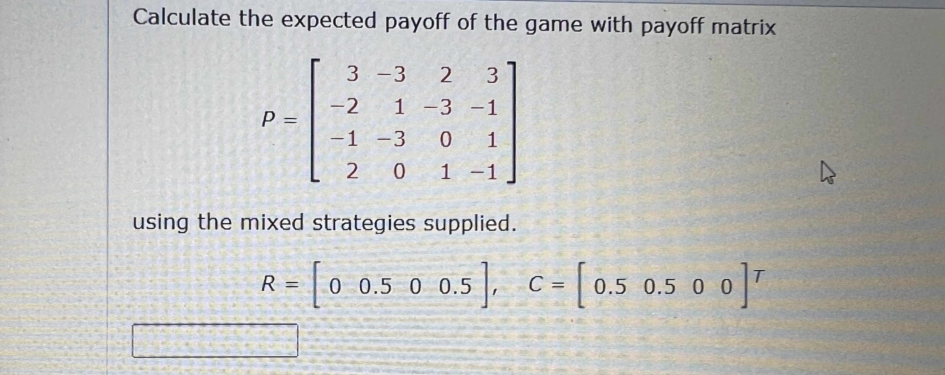 Solved Calculate the expected payoff of the game with payoff | Chegg.com