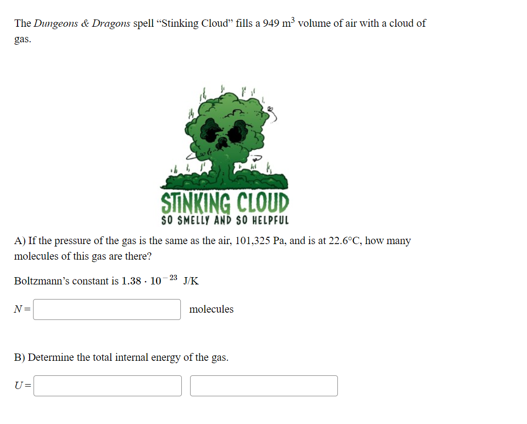 Solved by an EXPERT The Dungeons & Dragons spell "Stinking Cloud" fills ...