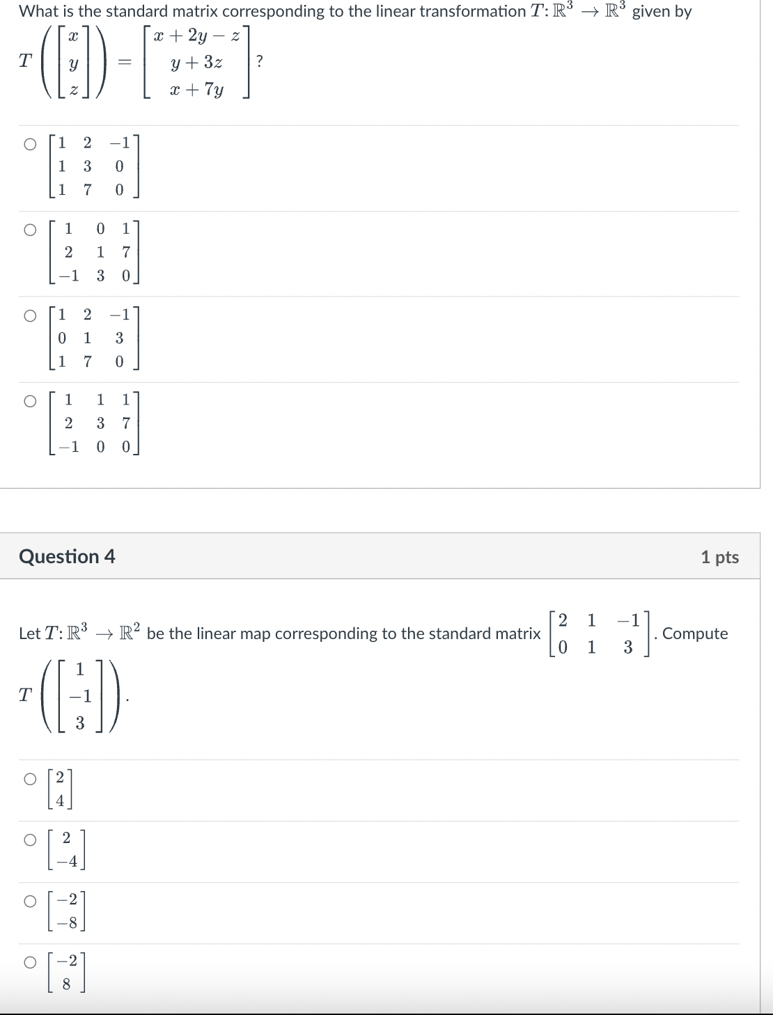 Solved What is the standard matrix corresponding to the | Chegg.com