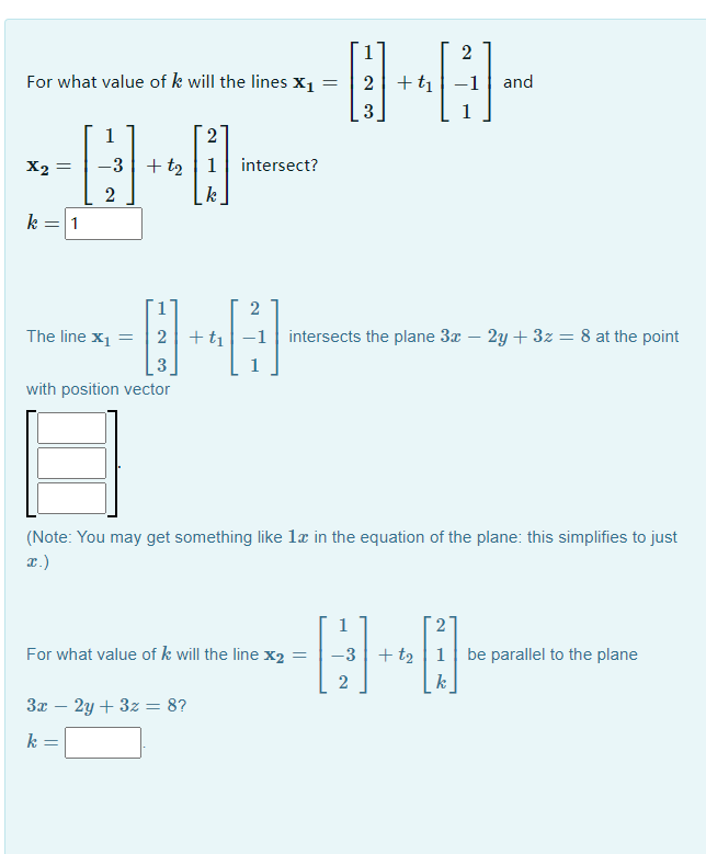 Solved 2 For what value of k will the lines X1 = and 2 +ti 3 | Chegg.com