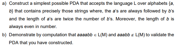 Solved a) Construct a simplest possible PDA that accepts the | Chegg.com