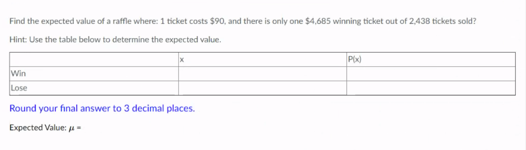 Solved Find the expected value of a raffle where: 1 ticket | Chegg.com