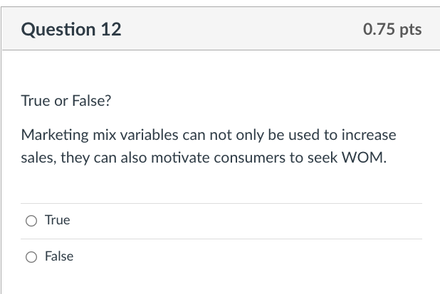 Solved True or False? Marketing mix variables can not only | Chegg.com