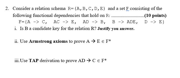 Solved 2. Consider a relation schema R=(A,B,C,D,E) and a set | Chegg.com