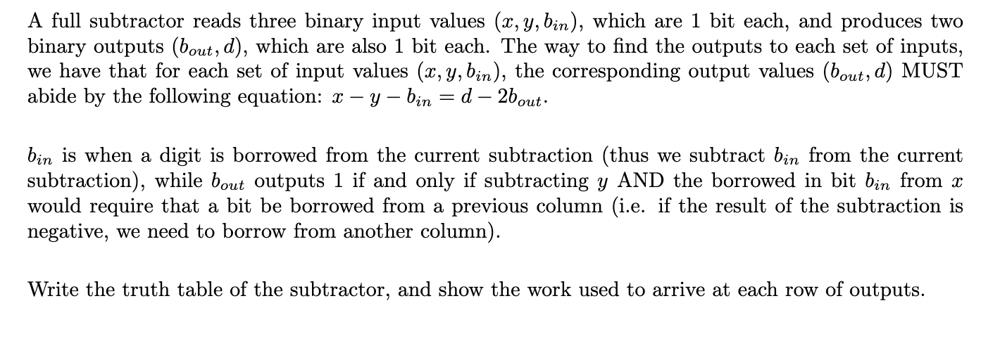 Solved A full subtractor reads three binary input values | Chegg.com