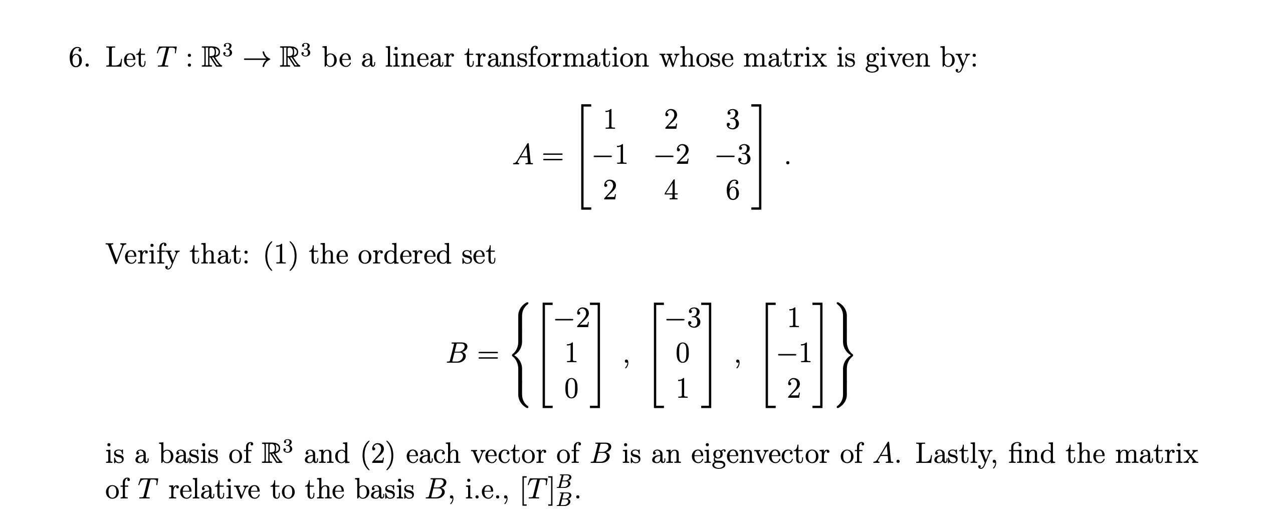 Solved Let T:R3→R3 ﻿be a linear transformation whose matrix | Chegg.com