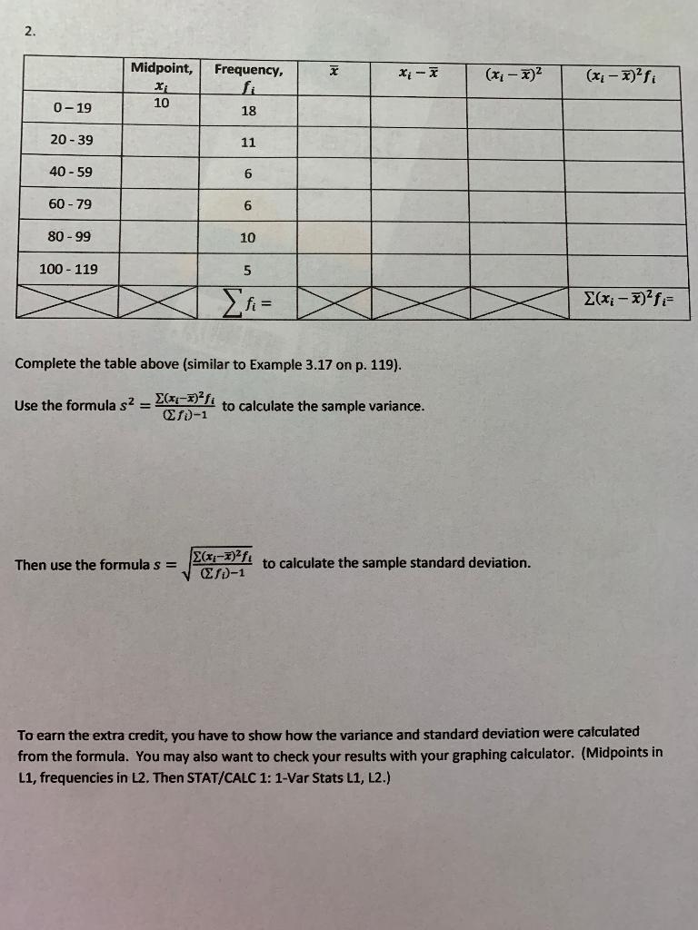 Solved 2. Midpoint, Frequency, xi-x (x1 - x)2 (x1 - x)?fi | Chegg.com